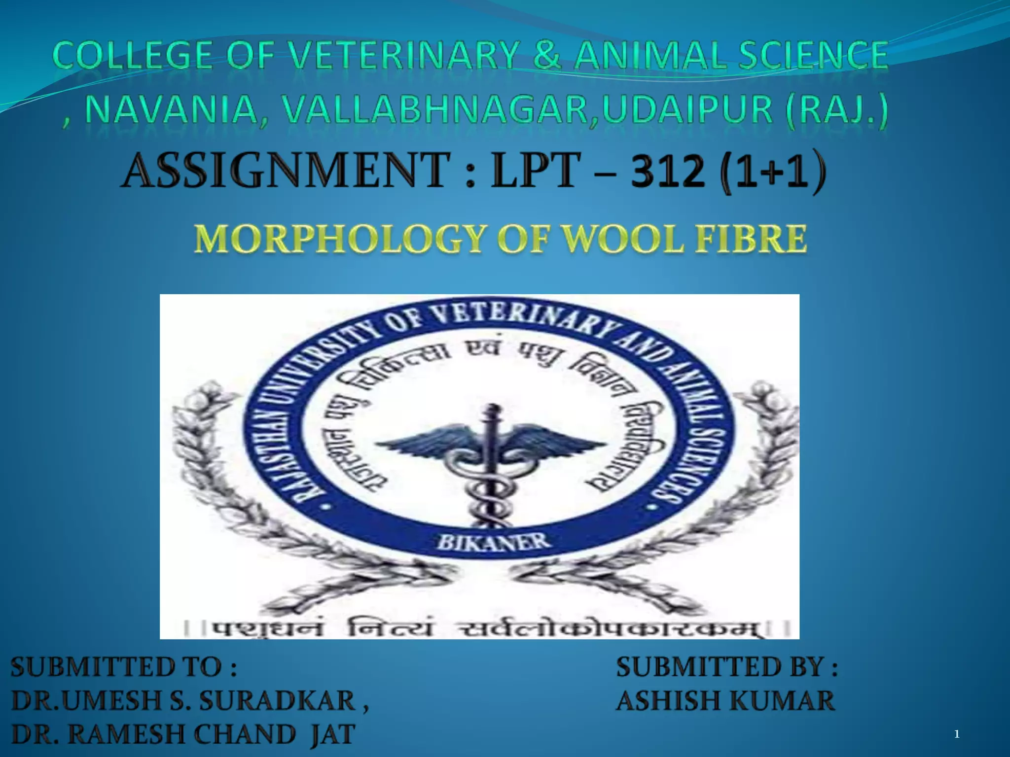 MORPHOLOGY OF WOOL FIBRE | PPTX
