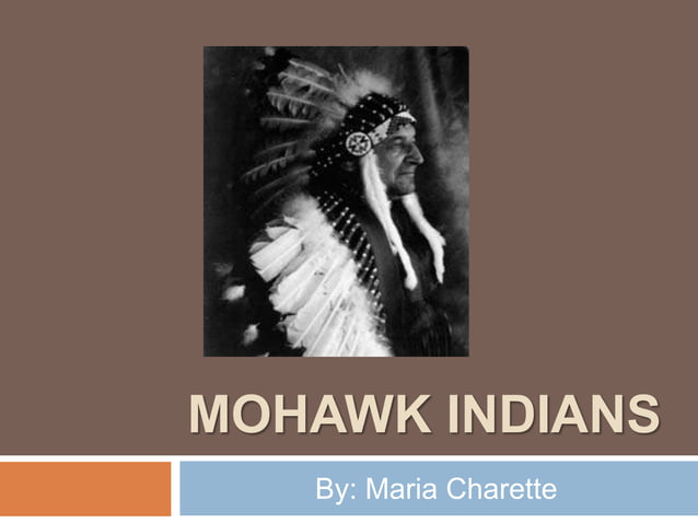 Mohawk indians | PPTX