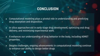 COMPUTATIONAL MODELING IN DRUG DISPOSITION.pptx