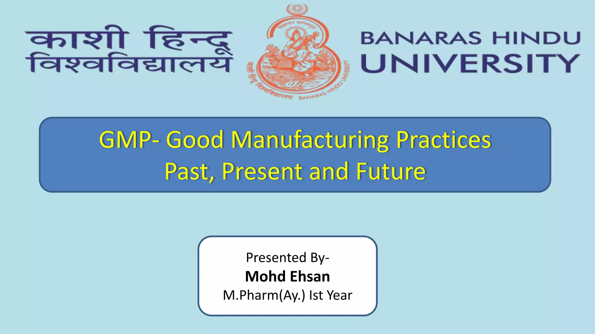 Good Manufacturing Practices in Ayurveda Pharmaceutics (Past, Present ...