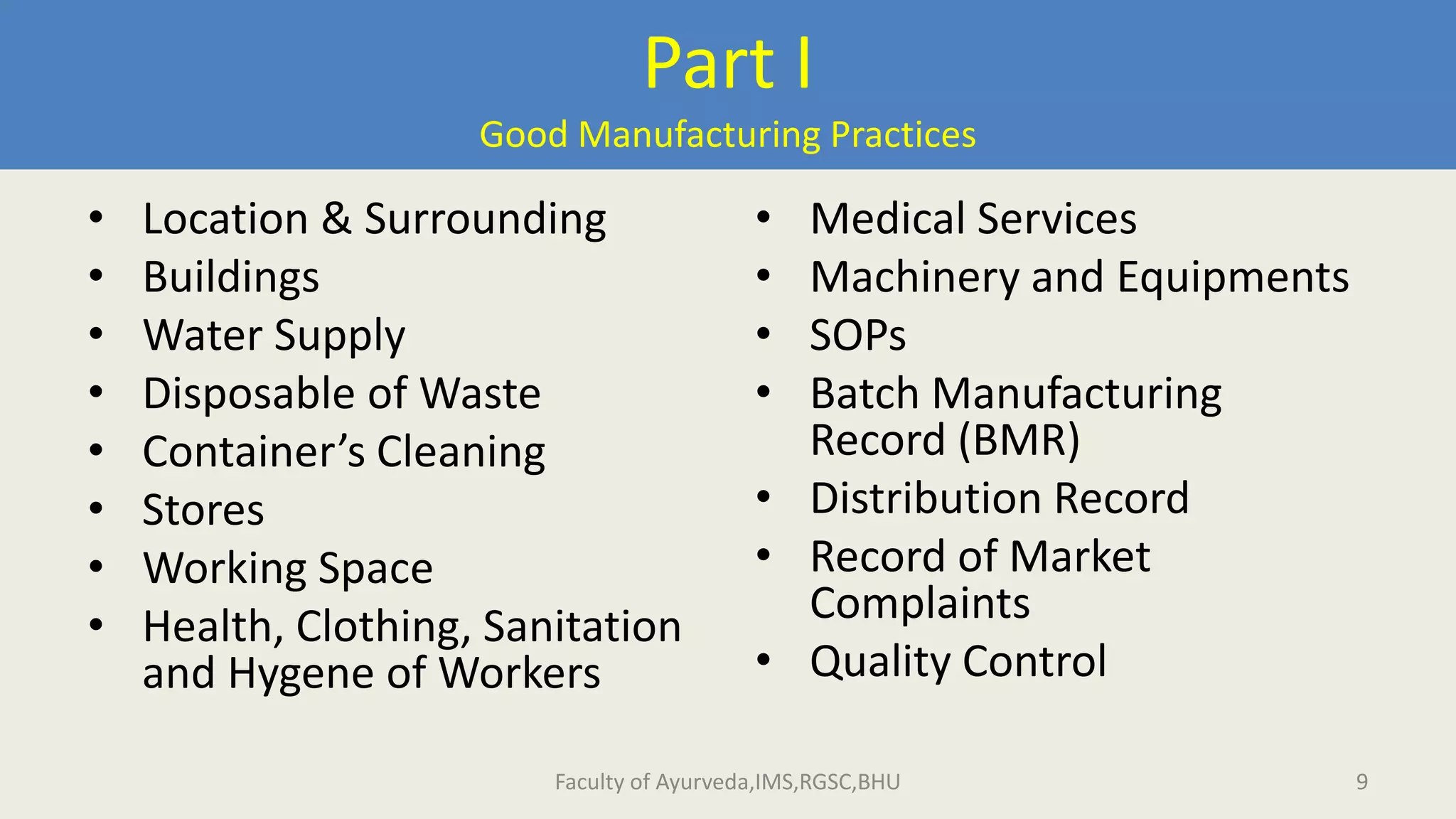 Good Manufacturing Practices in Ayurveda Pharmaceutics (Past, Present ...