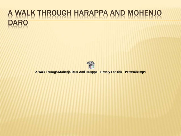 Mohenjo daro and harappa | PPTX