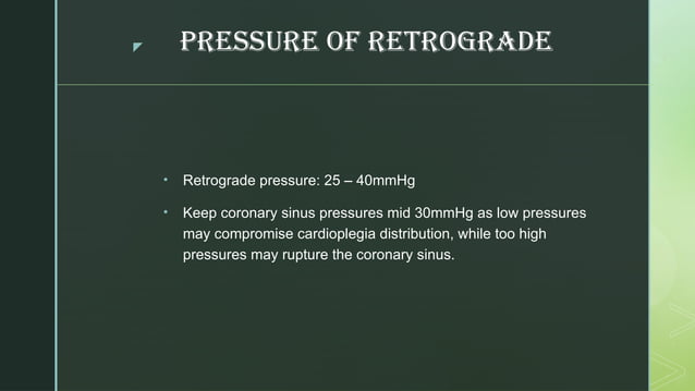 RETROGRADE CARDIOPLEGIA.pptx112233444455 | PPT