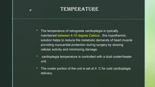 RETROGRADE CARDIOPLEGIA.pptx112233444455 | PPTX