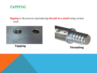 Tapping and Drilling | PPTX