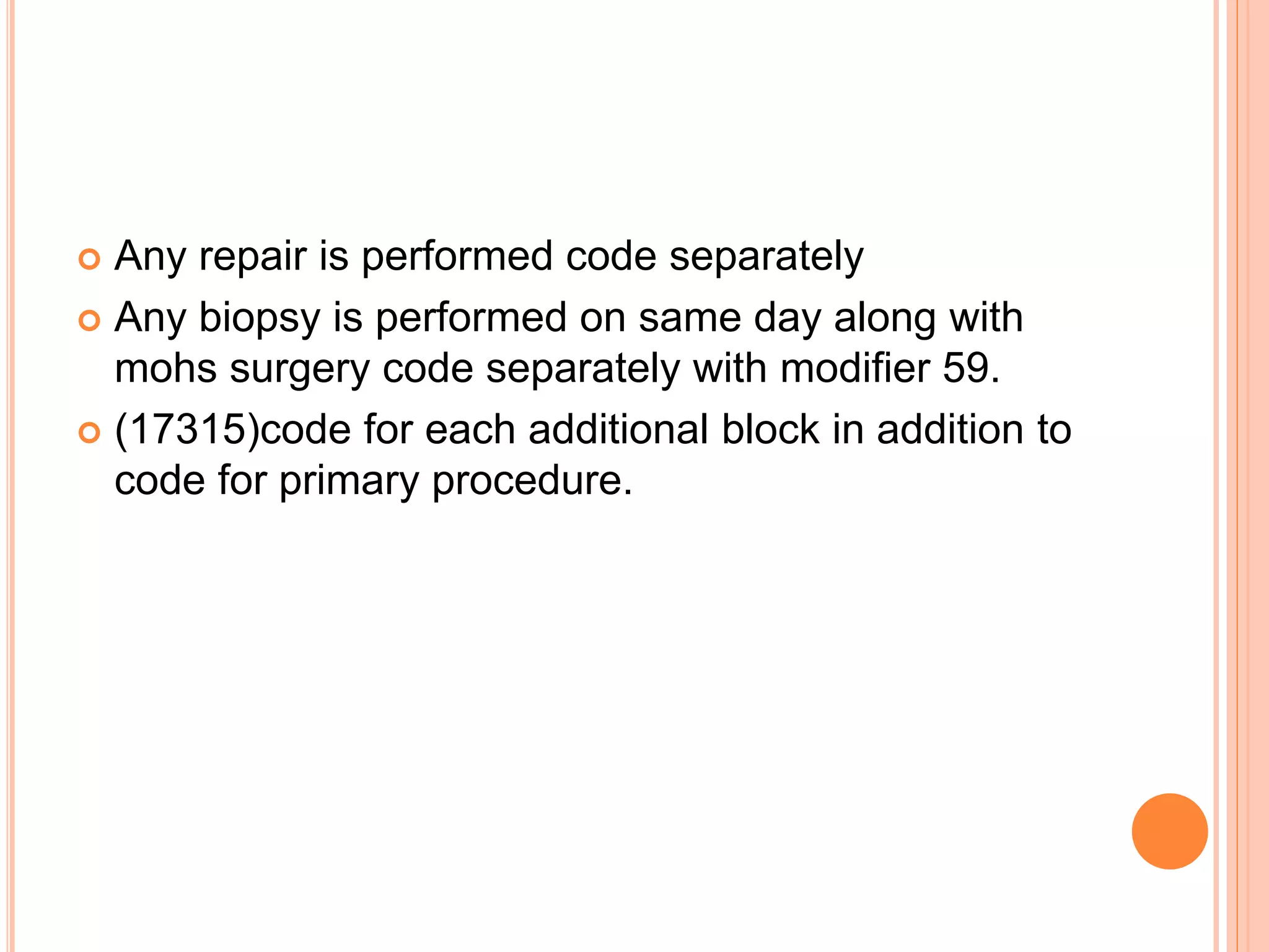 Mohs micrographic surgery CPT CODING-2017 | PPTX