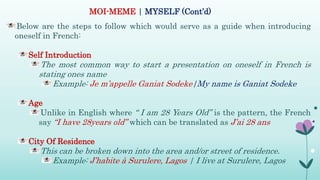 MOI-MEME (Myself) By SODEKE GANIAT Of FRENCHY ASSOCIATES, NIGERIA | PPTX