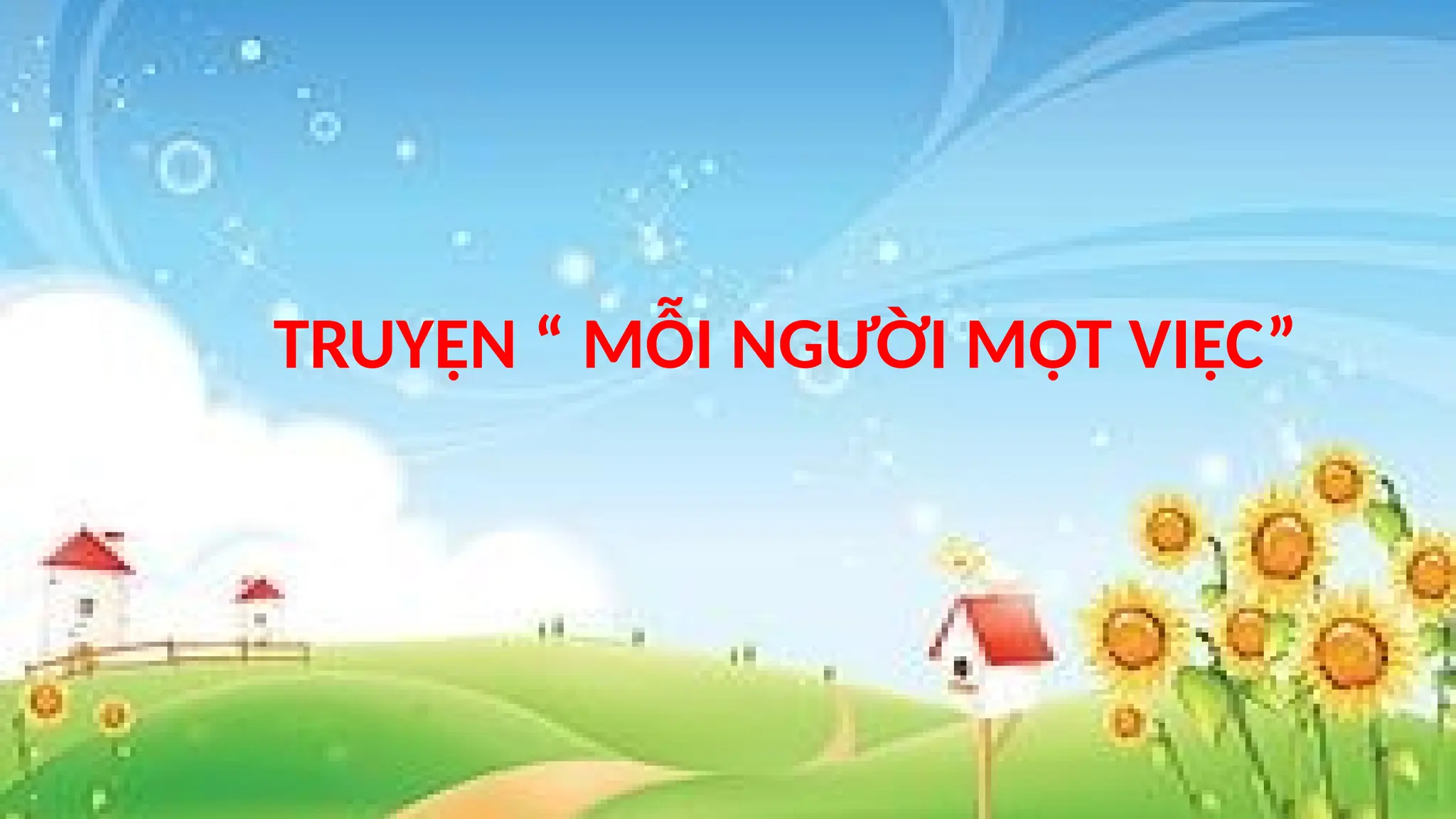 slide truyen Moi Nguoi Mot Viec mam non.pptx