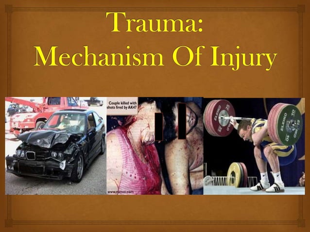 Mechanism of Injury | PPTX