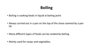 Moist methods of cooking food | PPTX