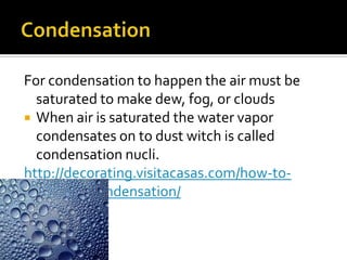 Moisture,clouds,and precipitation | PPTX