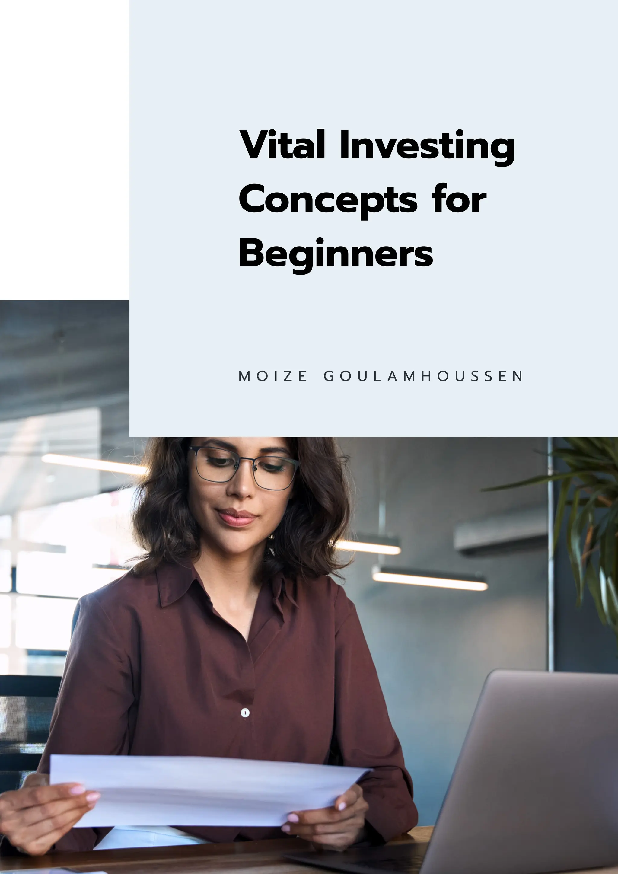 Moize Goulamhoussen - Vital Investing Concepts for Beginners | PDF