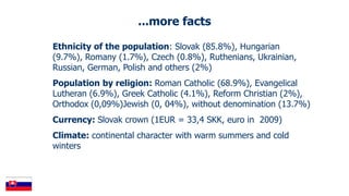 Slovakia, Heart of Europe Slovensko, srdce Európy | PPT