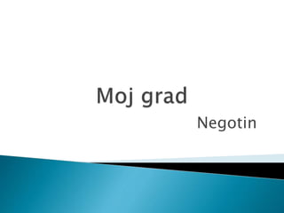 Negotin | PPT