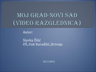 Moj grad, nekad i sad | PPT