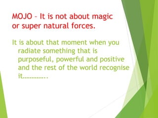 Mojo Lessons - James Joseph Adhikarathil Kottayam | PPT