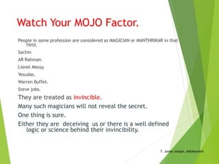 Mojo Lessons - James Joseph Adhikarathil Kottayam | PPT