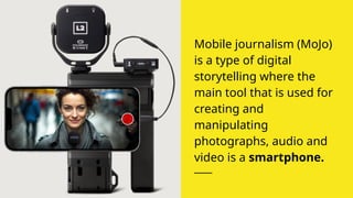 Mobile Journalism techniques and guide i | PPTX