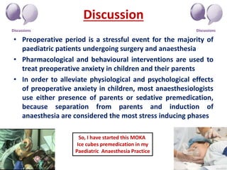 Moka icecube for paediatric premedication | PPT