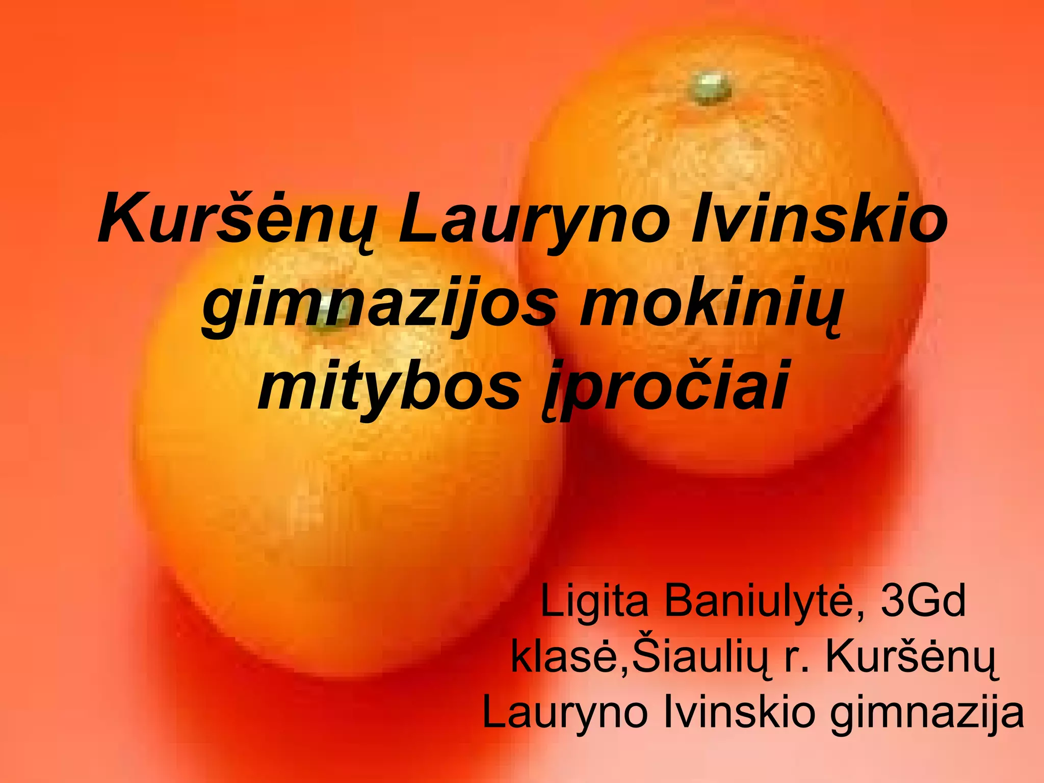 Mokiniu mitybos iprociai | PPT