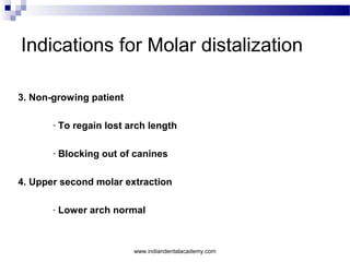 Molar distalization /certified fixed orthodontic courses by Indian ...
