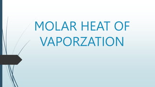Molar Heat Of Vaporization