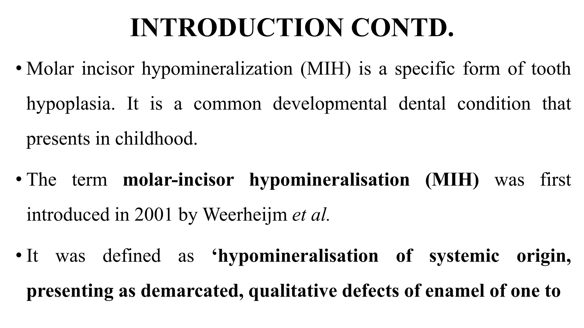 MOLAR INCISOR HYPOMINERALIZATION2.pptx