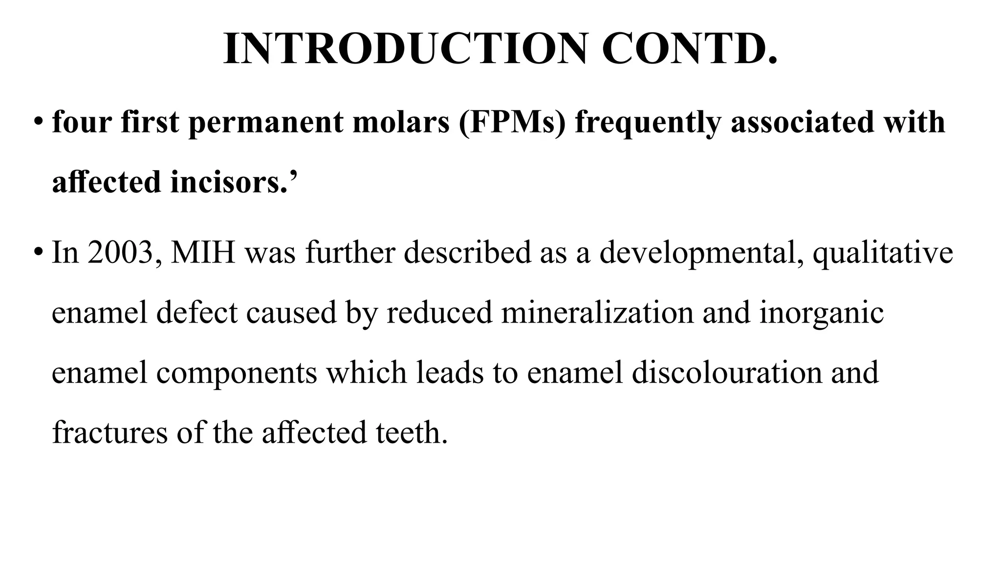 MOLAR INCISOR HYPOMINERALIZATION2.pptx