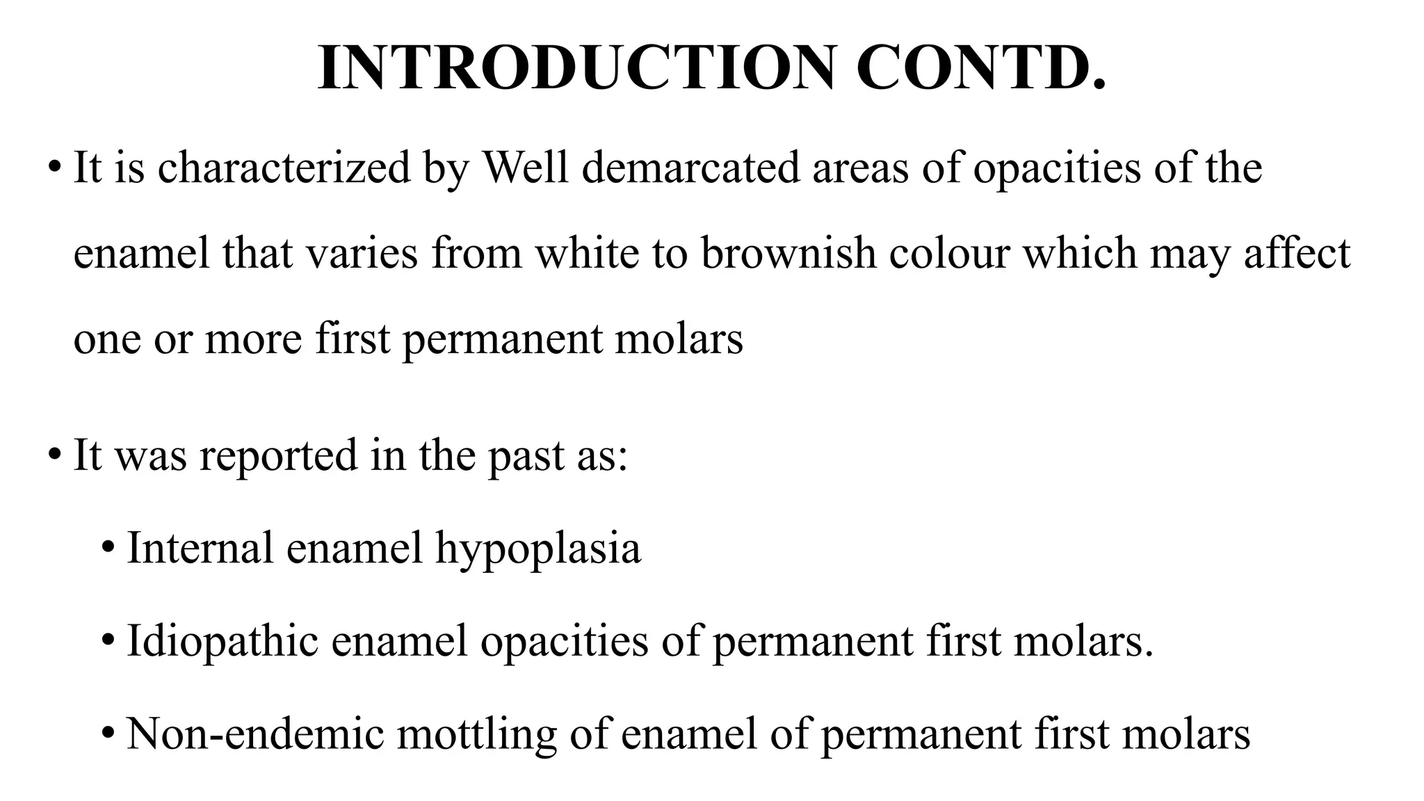 MOLAR INCISOR HYPOMINERALIZATION2.pptx
