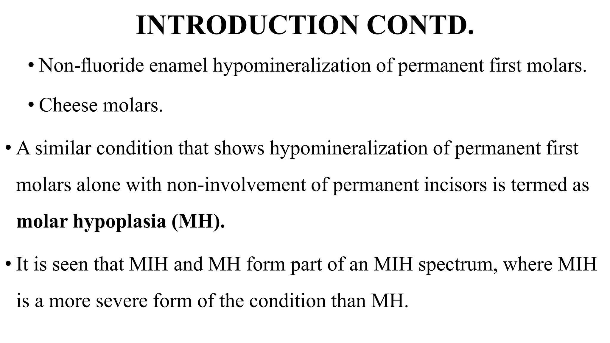 MOLAR INCISOR HYPOMINERALIZATION2.pptx