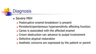 Molar incisor hypomineralization (MIH) ojus | PPTX