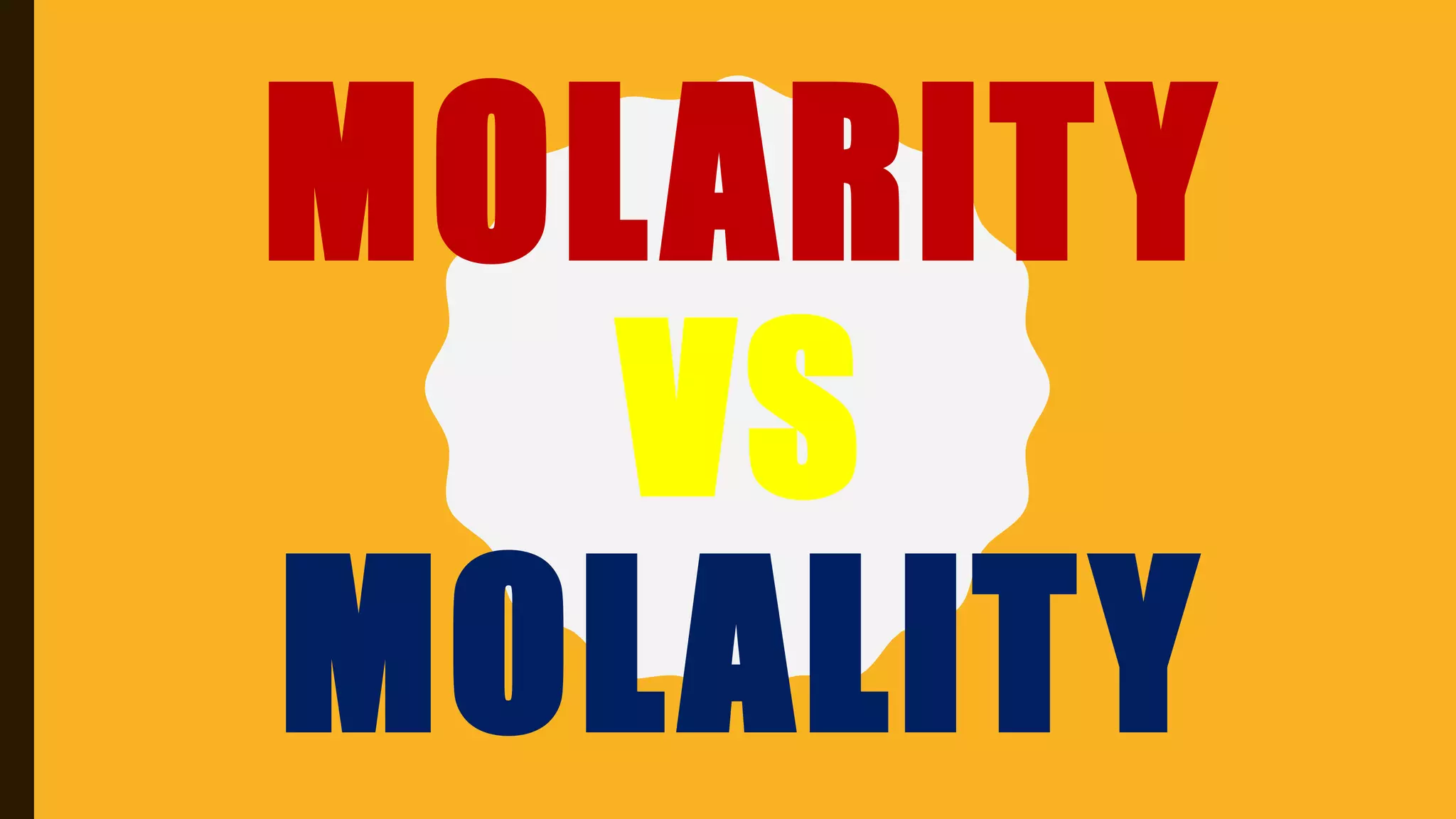 Molarity vs Molality | PPTX