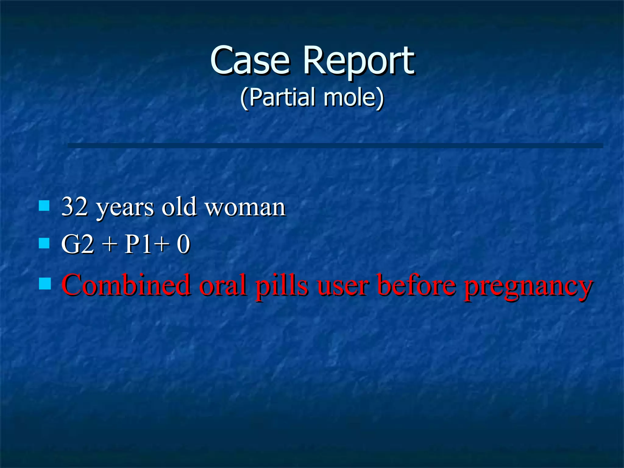 Molar pregnancy | PPT
