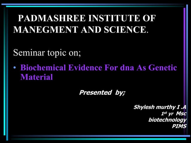 Biochemical Evidence For dna As Genetic Material | PPT