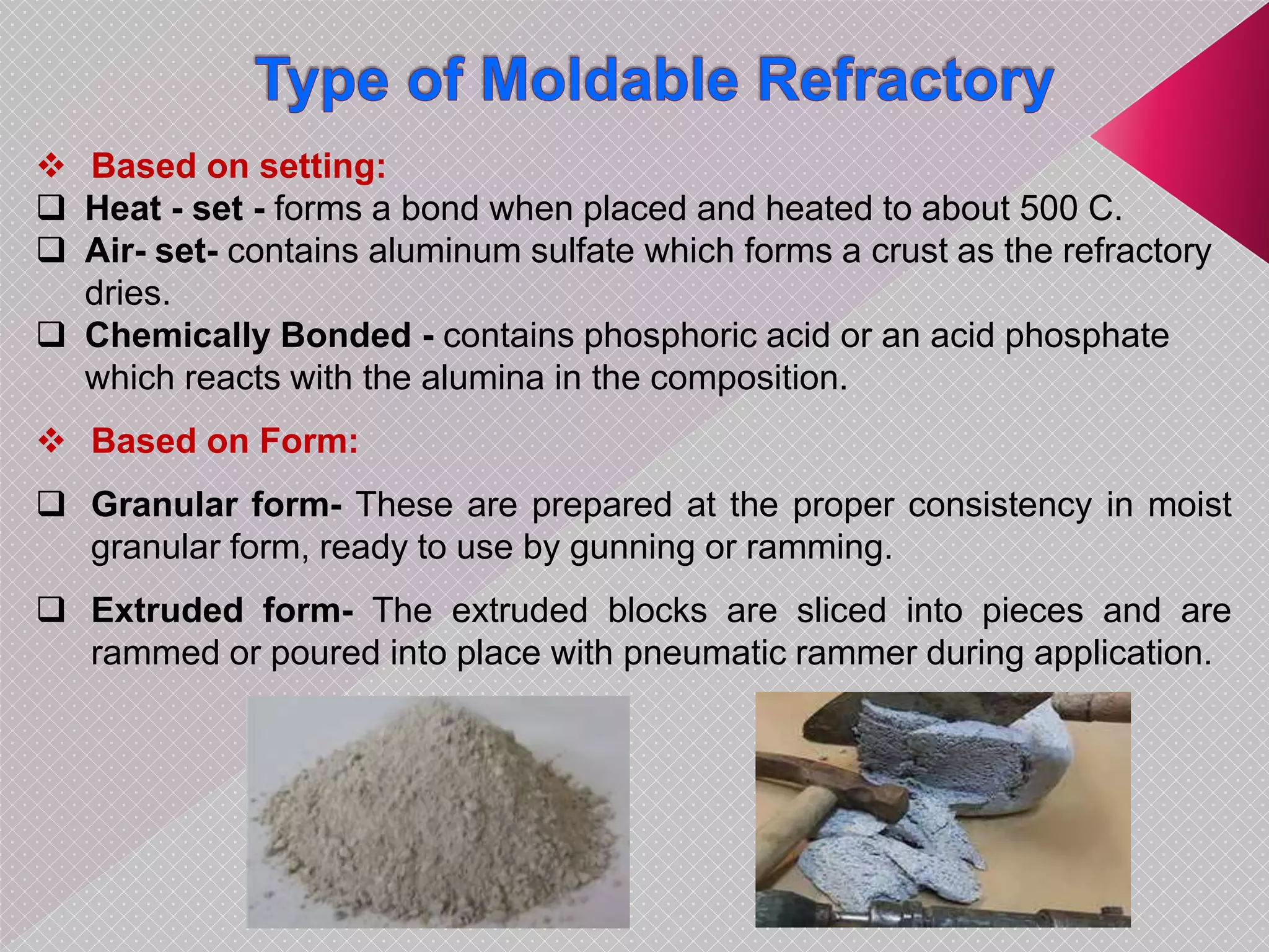 Moldable plastic refractory | PPTX