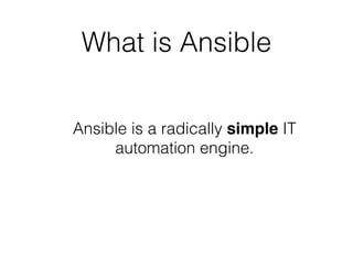 Ansible is the simplest way to automate. MoldCamp, 2015 | PPT