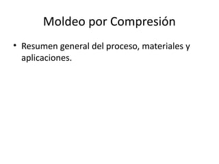 Moldeo_por_Compresion_maquinasDiapositivas.pptx