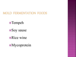 Mold Fermentation Foods Pptx