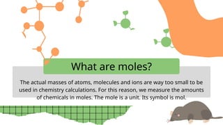 Mole Calculations Chemistry Presentation in a Bold Green Orange Style.pptx