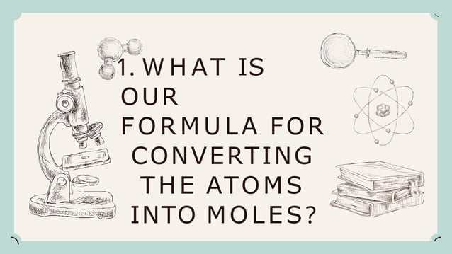 mole concepts and its components to present | PPTX