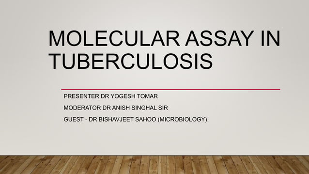 Molecular assay in tuberculosis.pptx