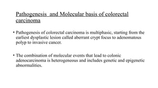Molecular basis and etiopathogenesis of colorectal carcinoma.pptx