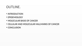 THE MOLECULAR BASIS OF CARCINOGENESIS.pptx
