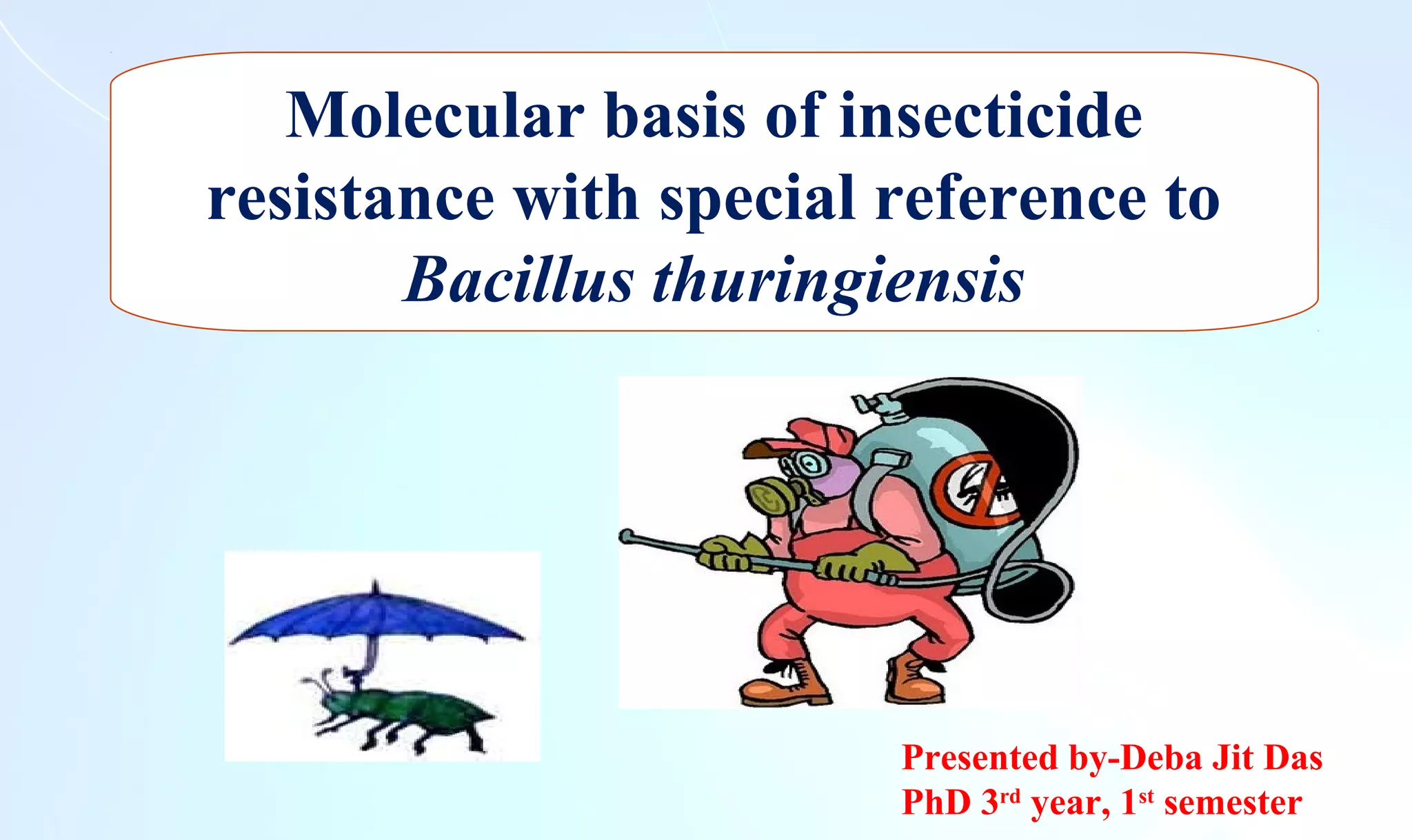 Molecular basis of insecticides resistance in insects with special ...