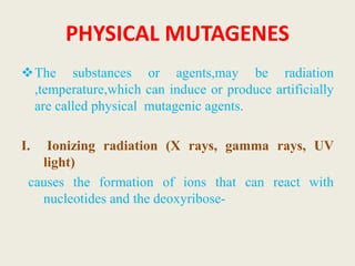 Molecular basis of spontanceous mutation,induced mutation & physical ...