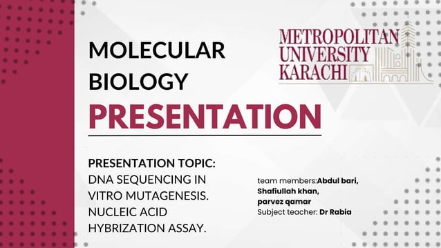 Molecular biology of DNA sequencing in vitro mutagenesis | PPTX