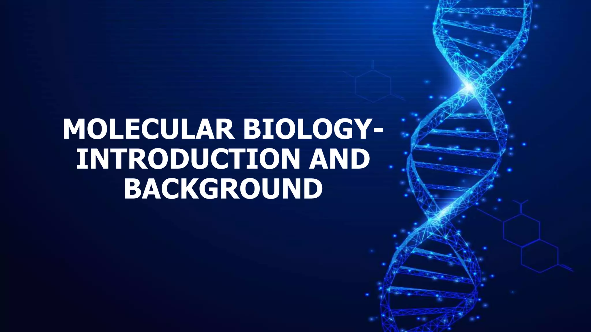 Molecular Biology-Introduction.pptx