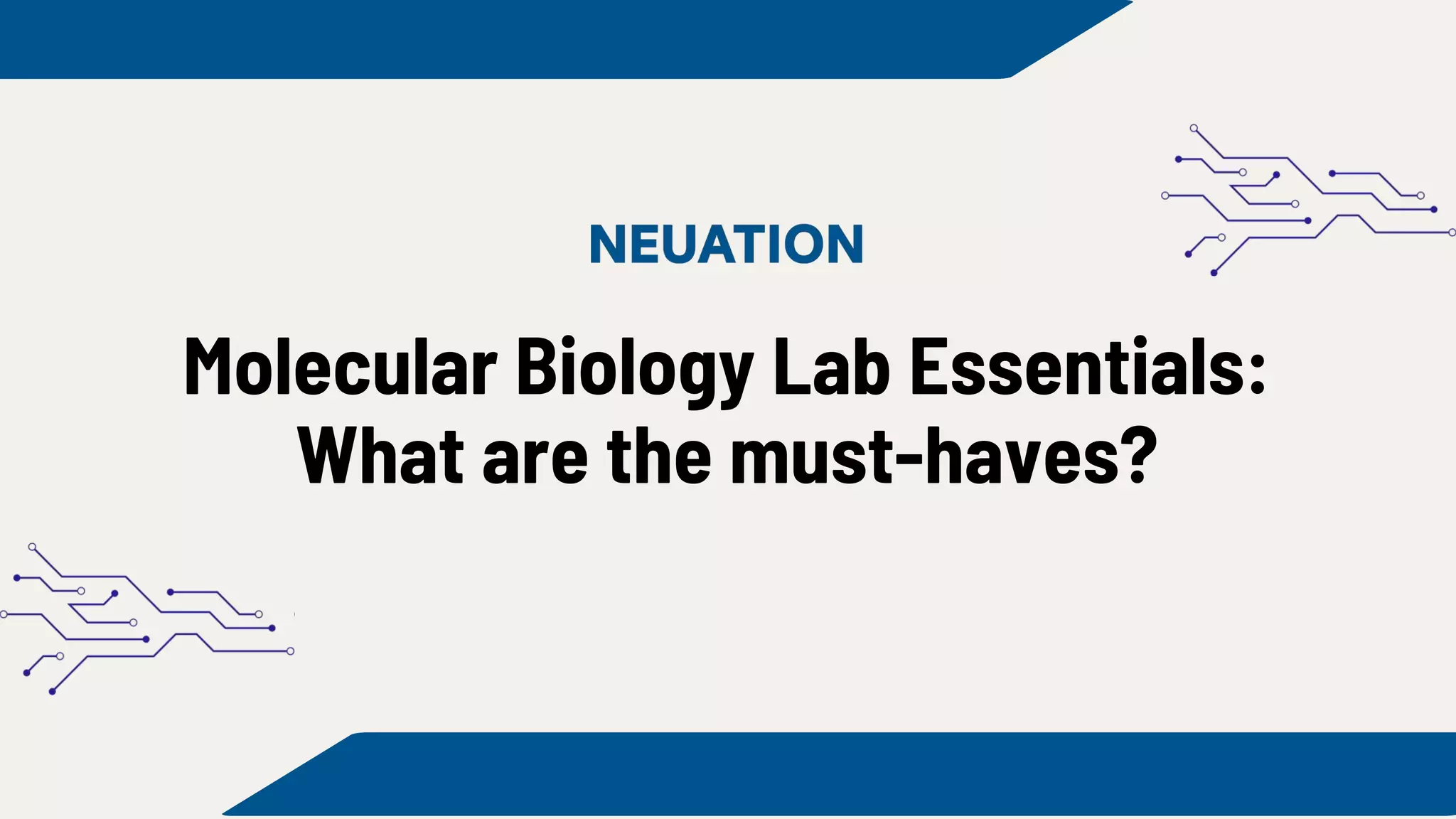 Molecular Biology Lab Essentials What are the must-haves.pptx