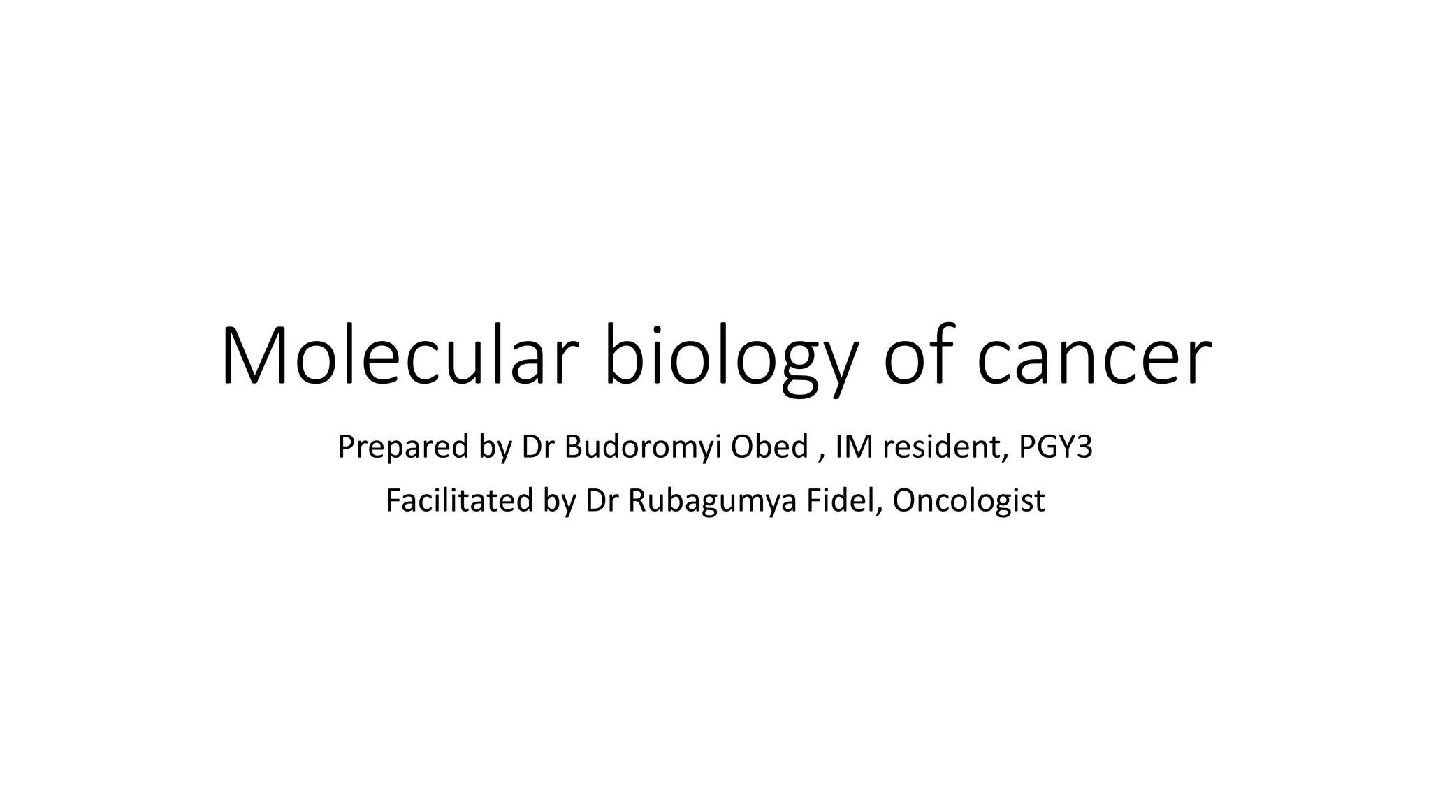 Molecular biology of cancer.pptx