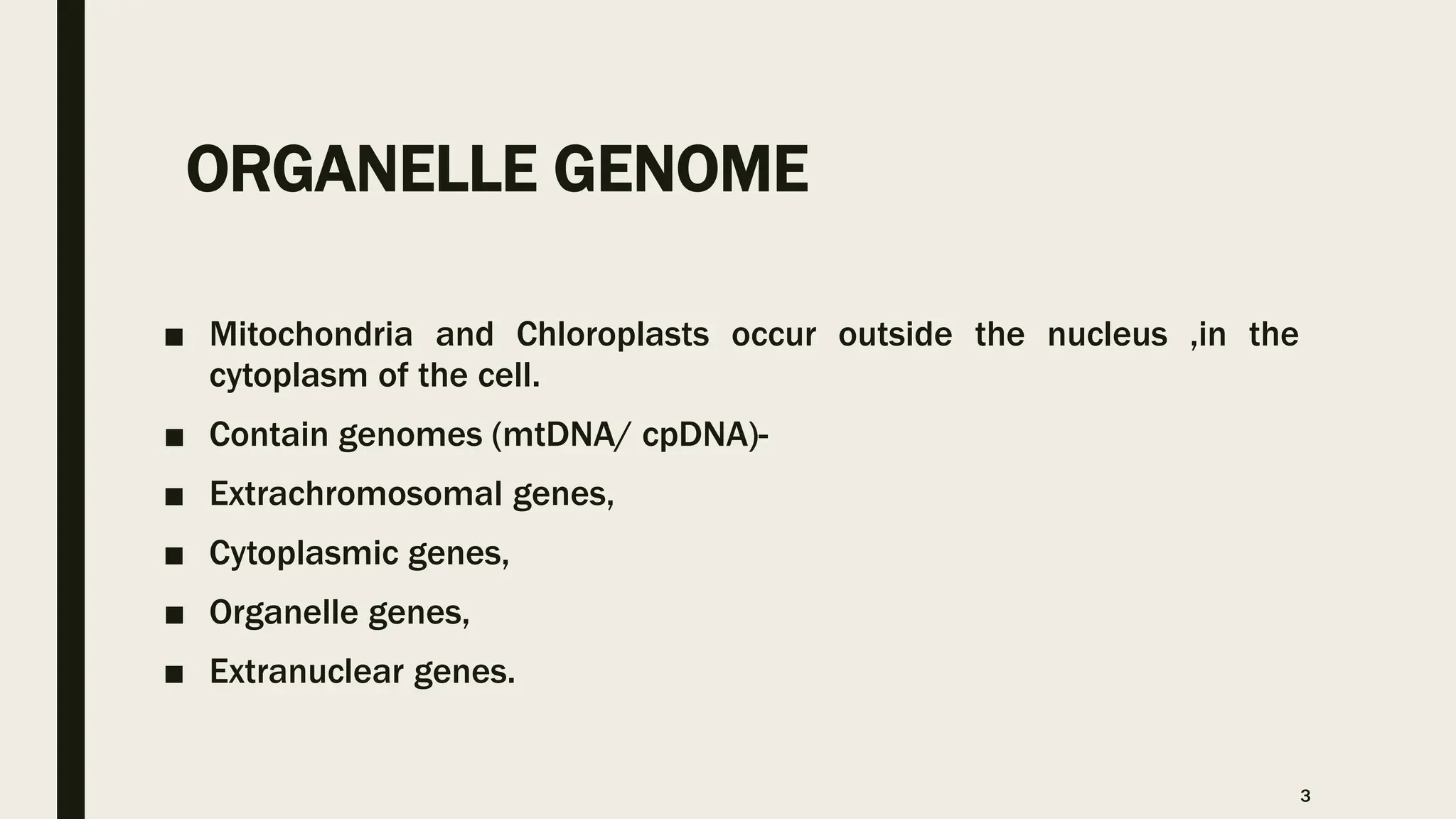 Organellar genome: chloroplast, mitochondria etc pptx | PPTX
